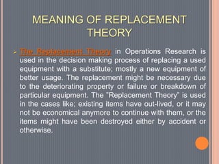 Applied Operation Research (AOR) Replacement Theory | PPTX
