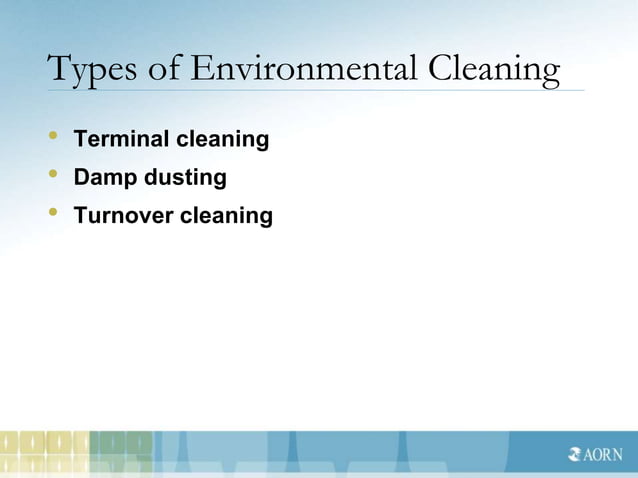 AORN 1-Environmental Cleaning, Basics.pptx