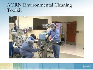 AORN 1-Environmental Cleaning, Basics.pptx
