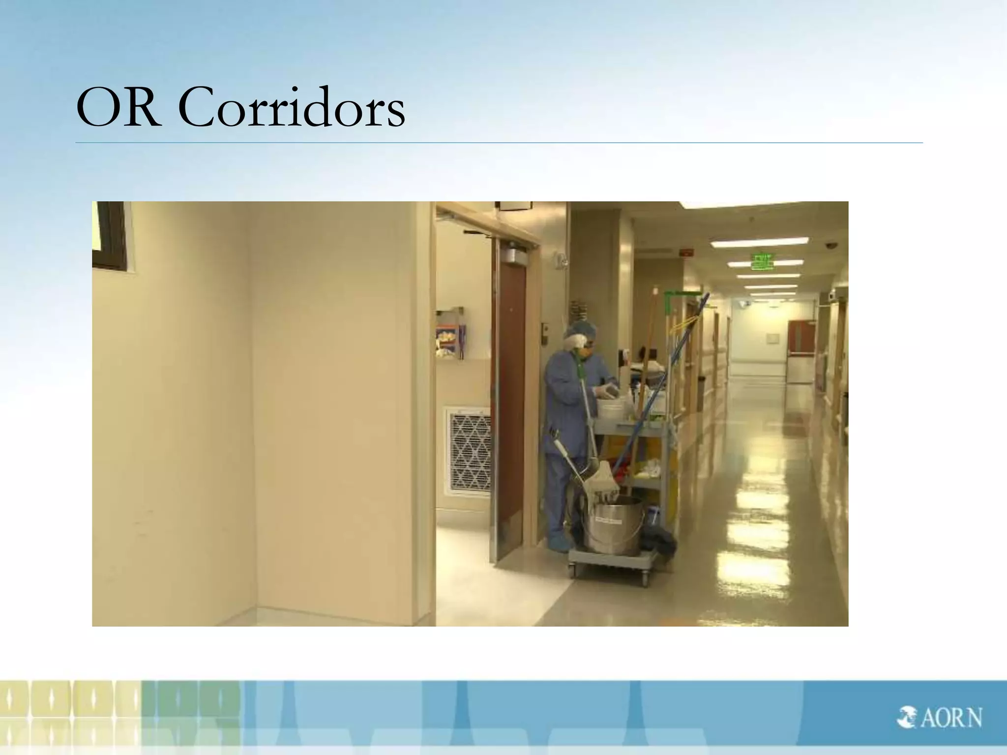 AORN Module 3 Cleaning the OR and Procedure Rooms(1).pptx