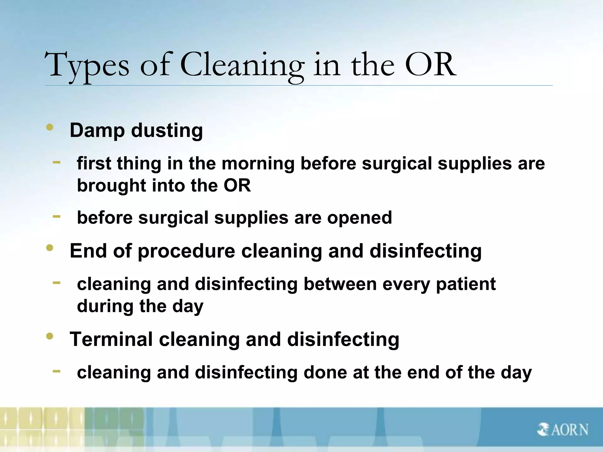 AORN Module 3 Cleaning the OR and Procedure Rooms(1).pptx