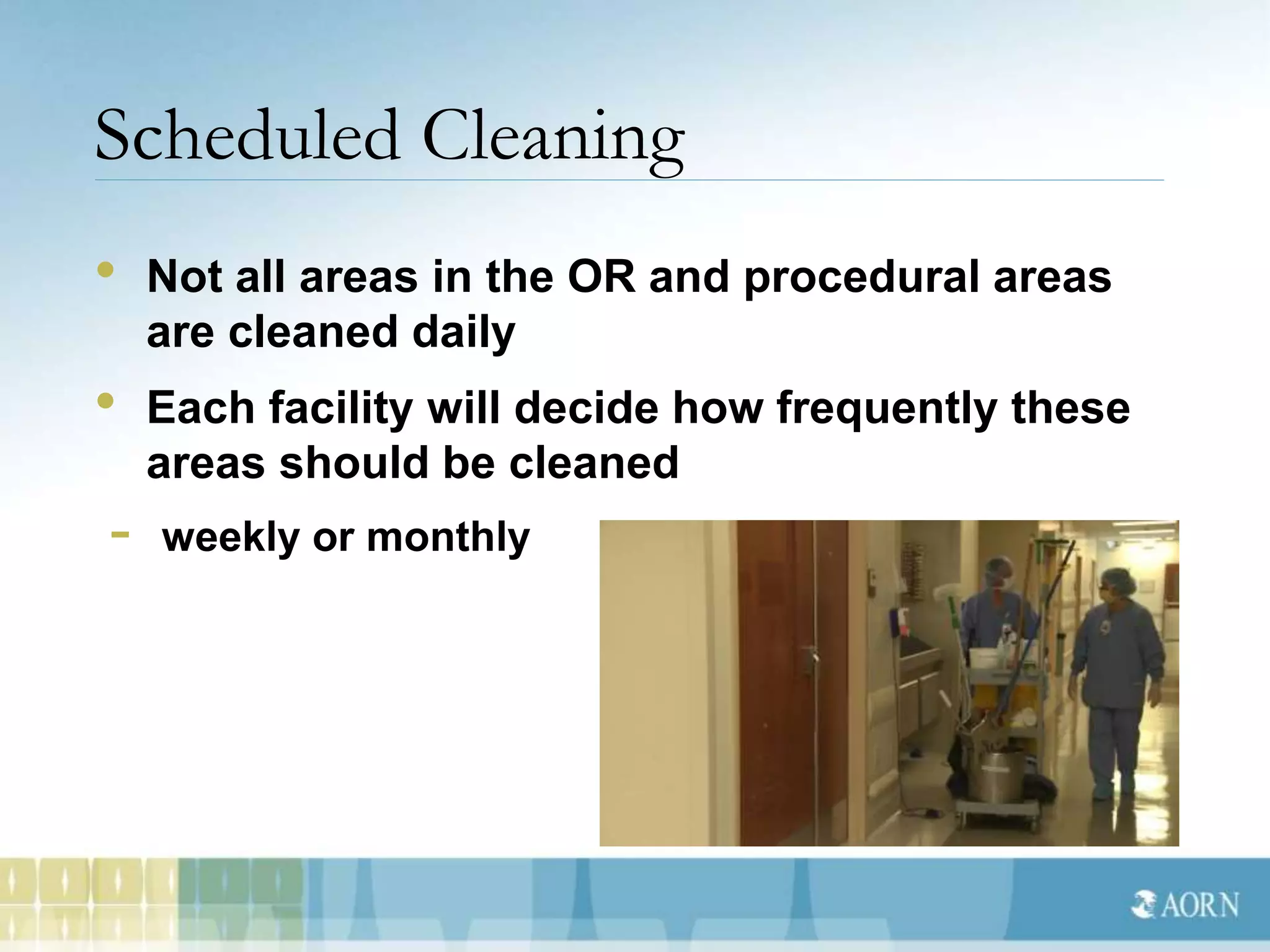 AORN Module 3 Cleaning the OR and Procedure Rooms(1).pptx