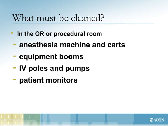 AORN Module 3 Cleaning the OR and Procedure Rooms(1).pptx | Home ...