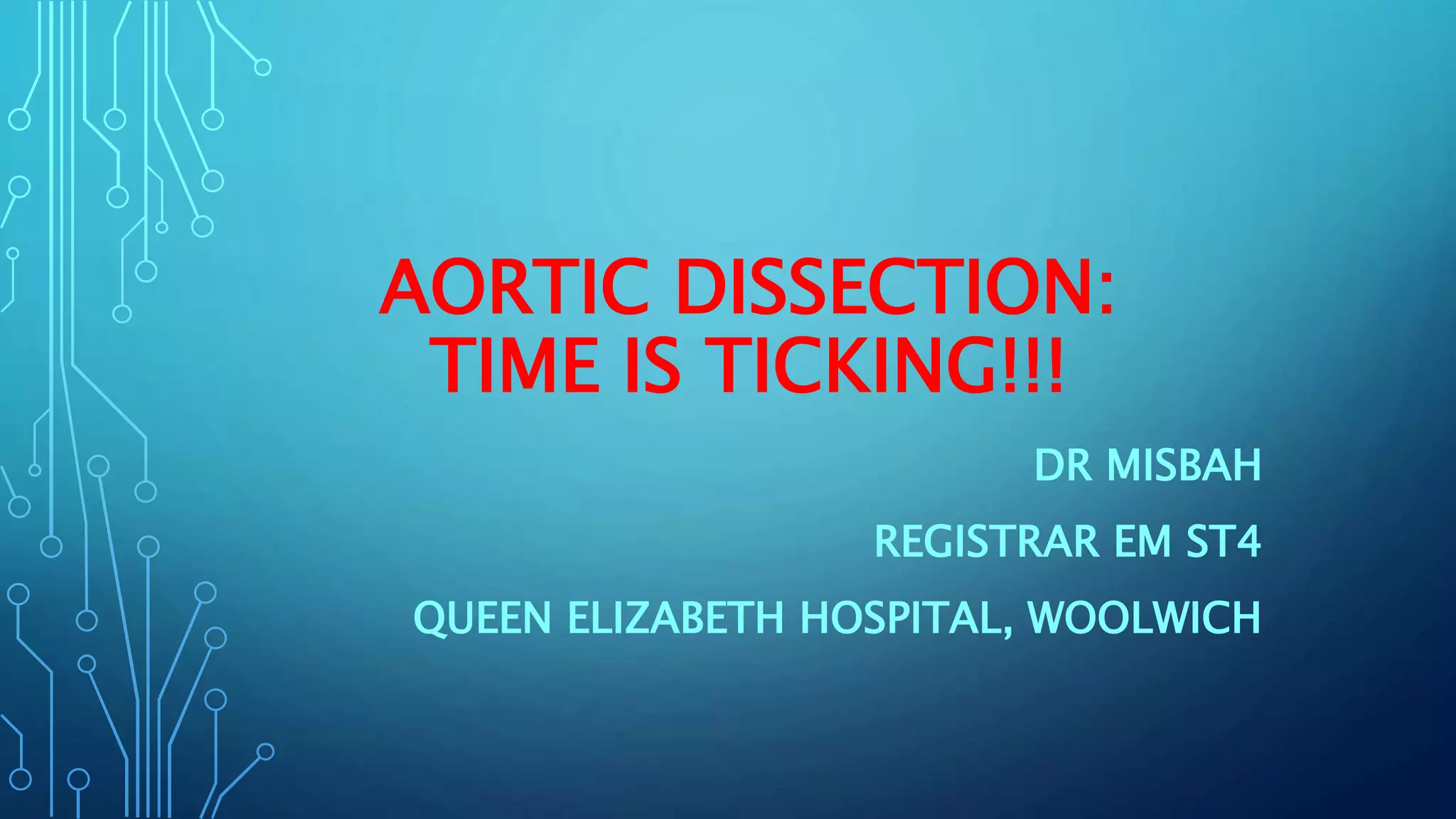 Aortic dissection time is ticking! | PPTX | Heart and Cardiovascular ...