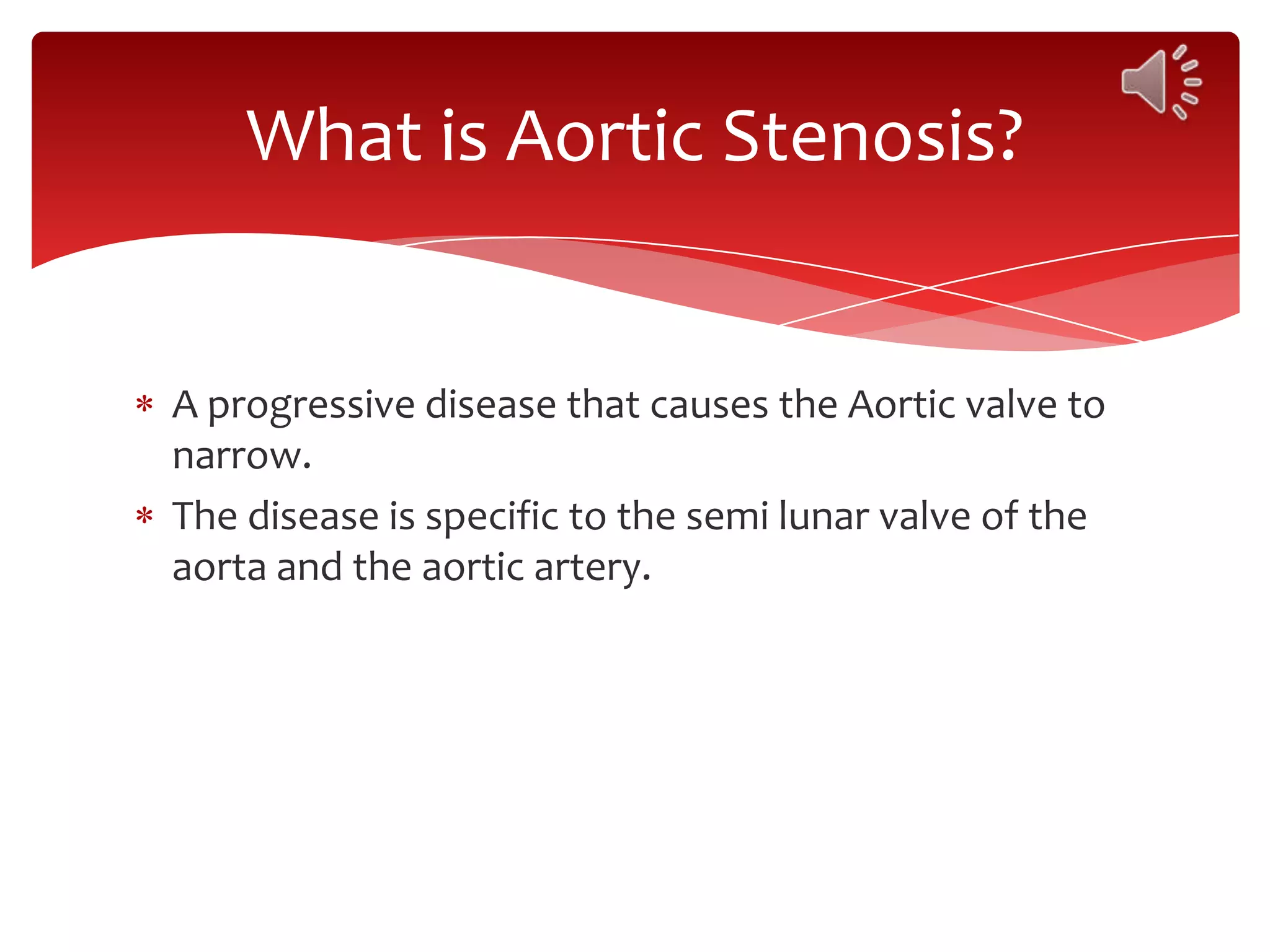 Aortic stenosis | PPTX