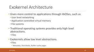 Application Performance and Flexibility on ExoKernel Systems | PPT
