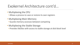 Application Performance and Flexibility on ExoKernel Systems | PPT