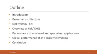 Application Performance and Flexibility on ExoKernel Systems | PPT