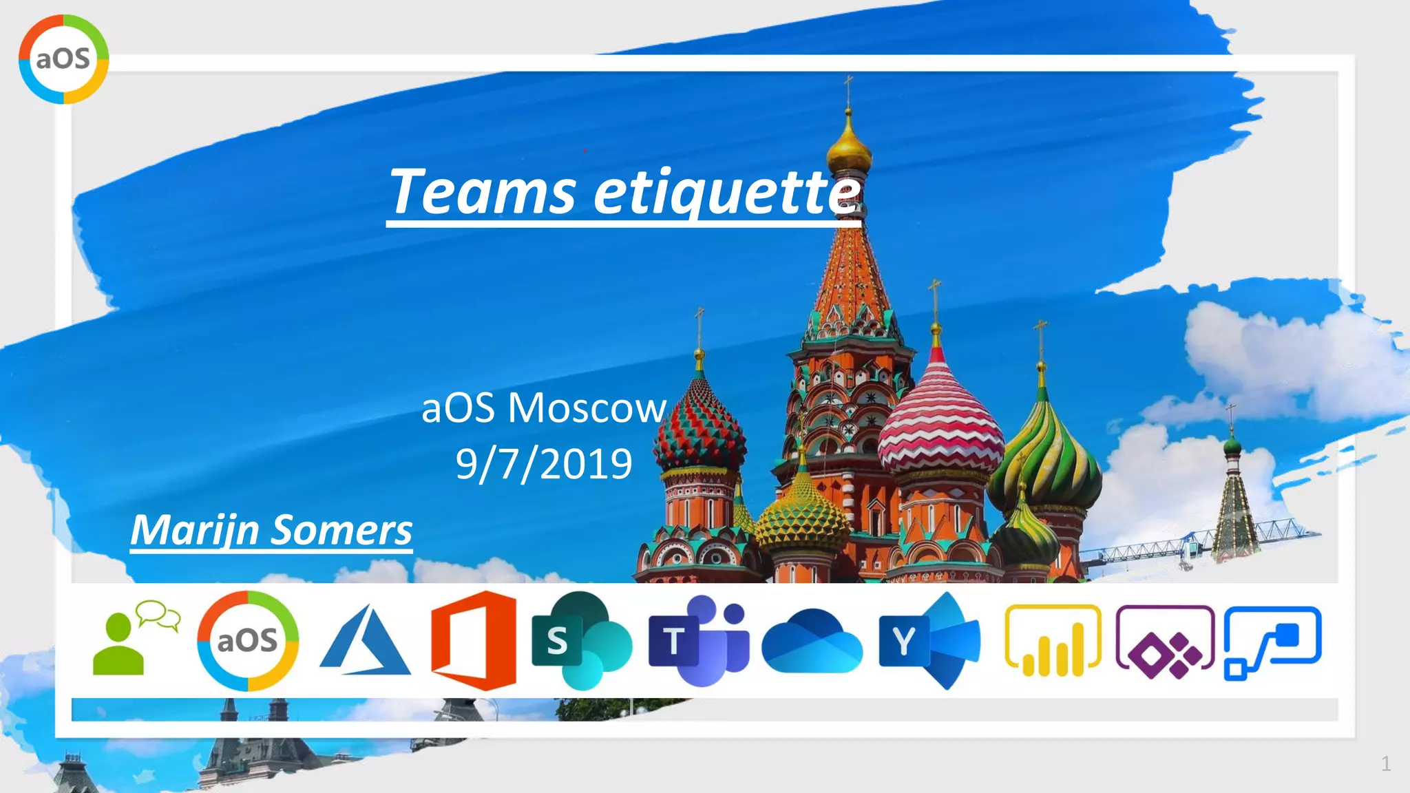 aOS Moscow - E6 - Teams etiquette - Marijn Somers | PPT