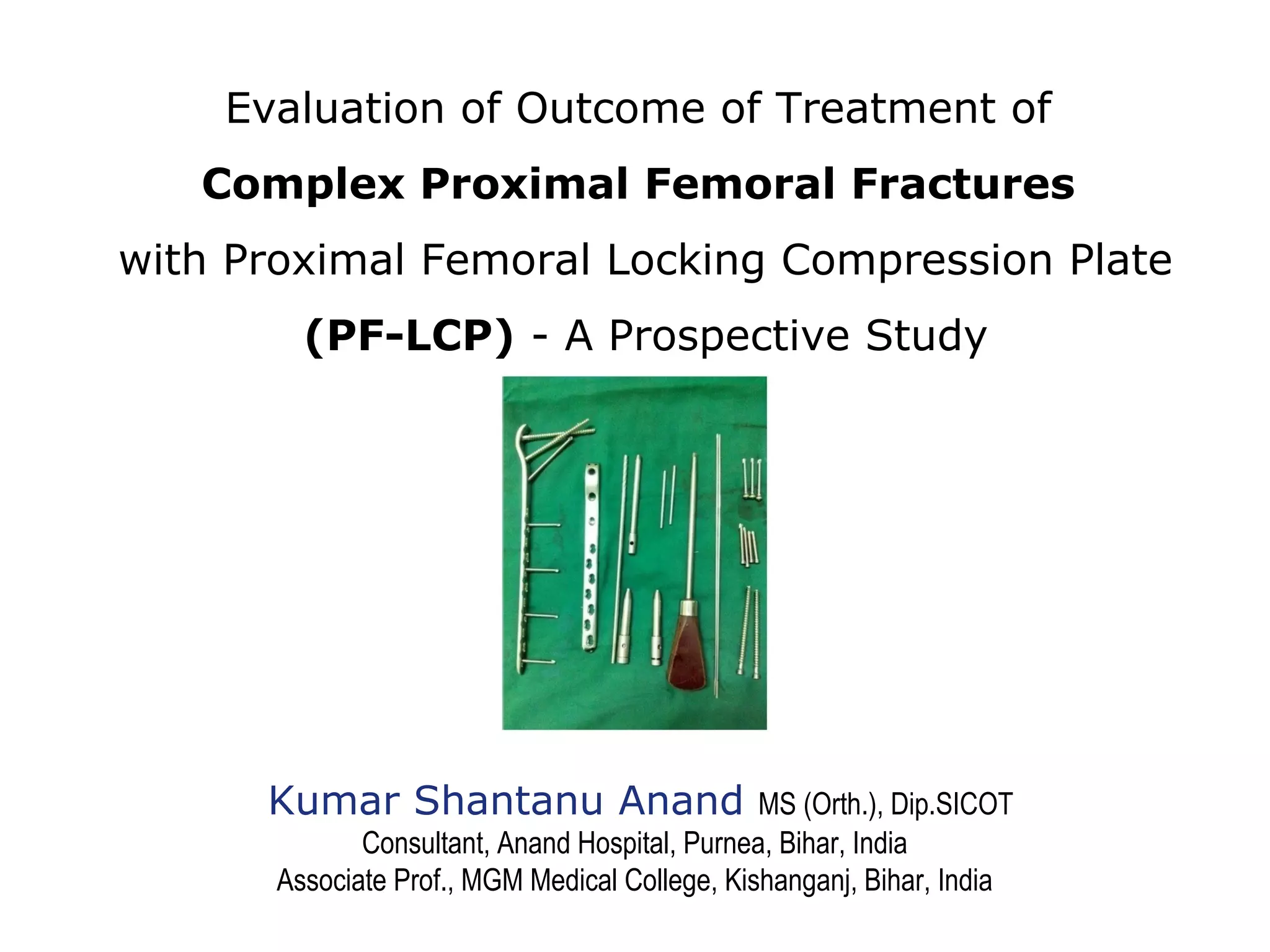Evaluation of Outcome of Treatment of Complex Proximal Femoral ...