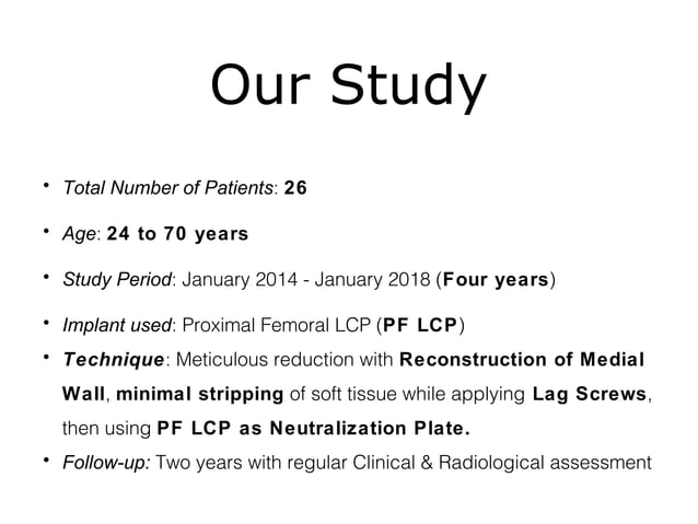 Evaluation of Outcome of Treatment of Complex Proximal Femoral Fractures with Proximal Femoral ...