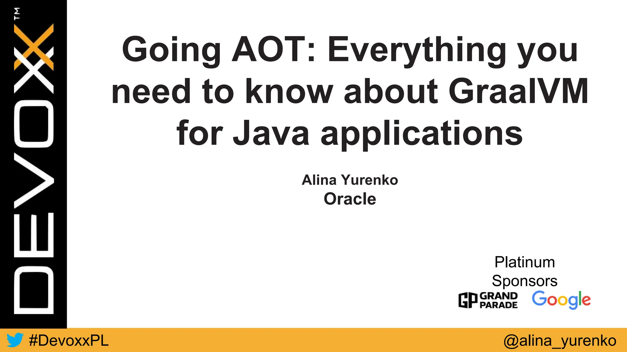 Going AOT: Everything you need to know about GraalVM for Java ...