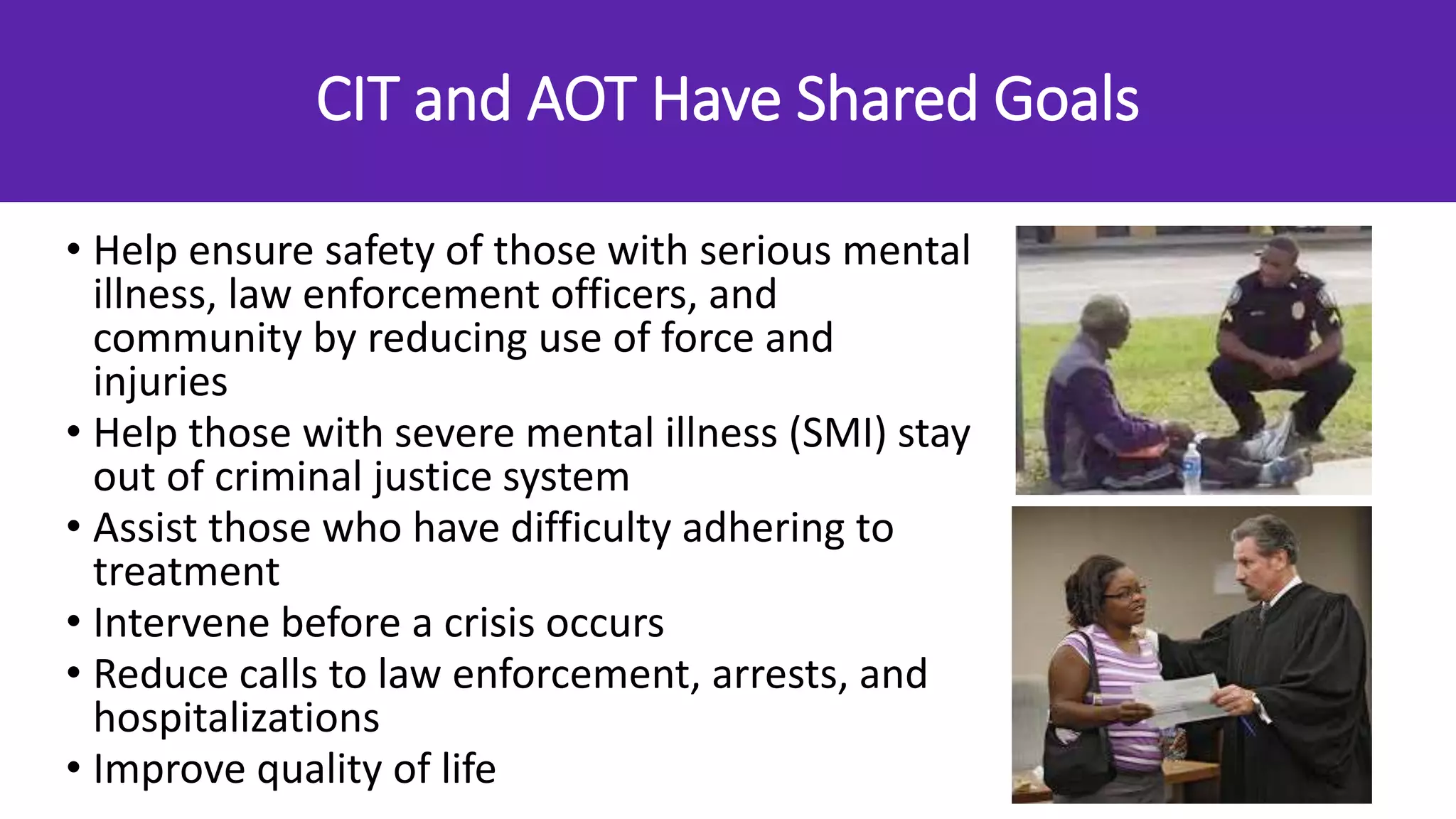 Assisted Outpatient Treatment (AOT) for CIT officers | PPT