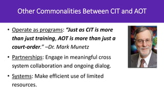 Assisted Outpatient Treatment (AOT) for CIT officers | PPT