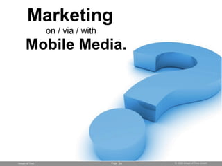 Speech: Mobile Media Marketing | PPT