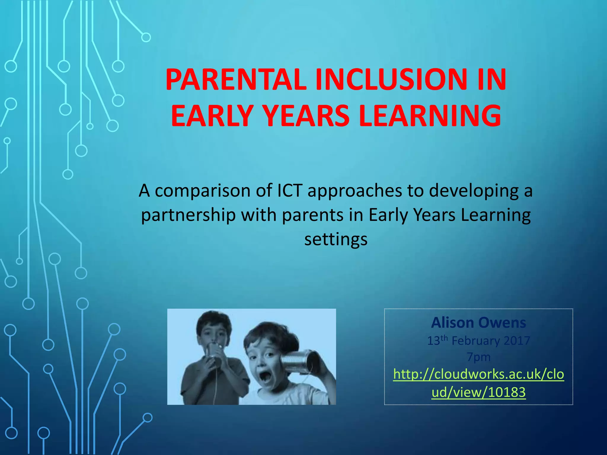 Developing a partnership with parents in Early Years Learning settings: a comparison of ICT ...