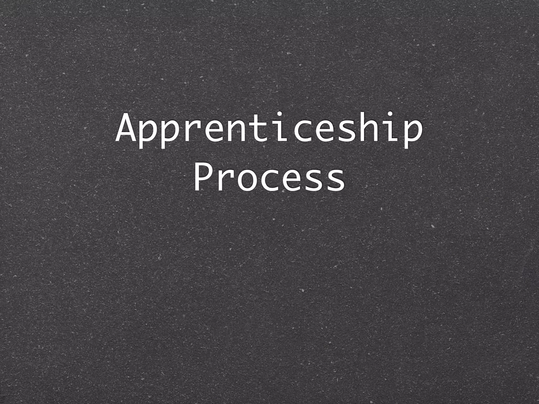 Simple Apprenticeship process | PPT