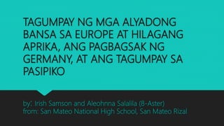 TAGUMPAY NG MGA ALYADONG BANSA SA EUROPE AT HILAGANG APRIKA, ANG PAGBAGSAK NG GERMANY, AT ANG ...