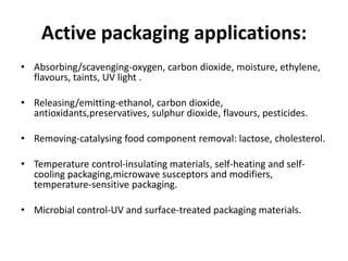 Active Packaging For Food Applications