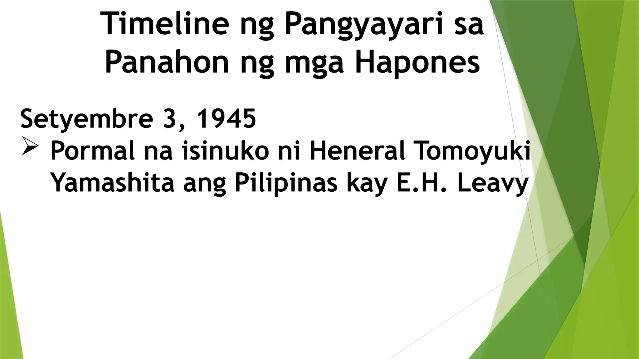 AP 6, q2, wk6, timeline ng mga pangyayari sa panahon ng mga hapones.pptx