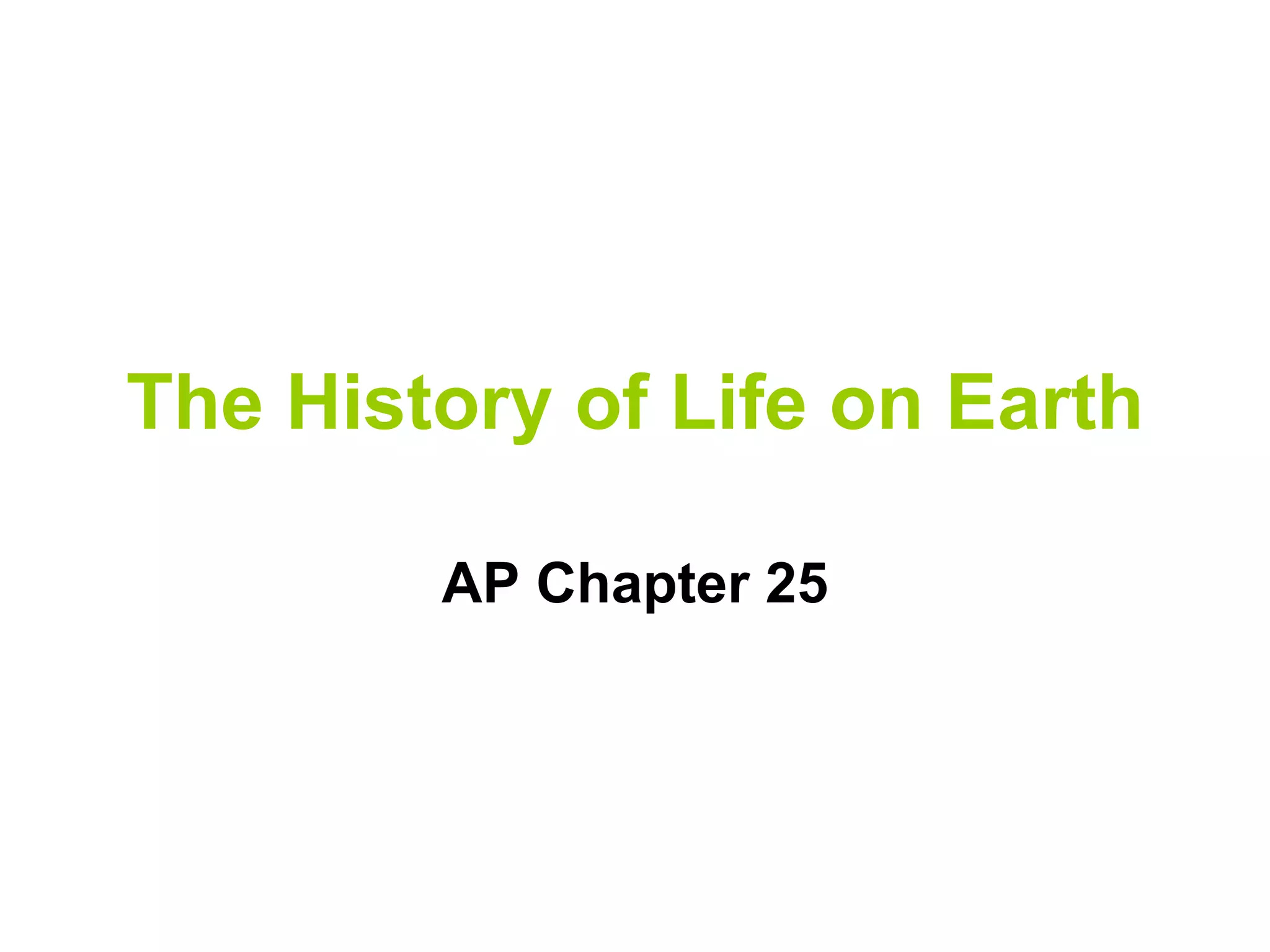 Ap Chap 25 The History Of Life On Earth | PPT