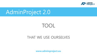 AdminProject management system - short presentation | PPT
