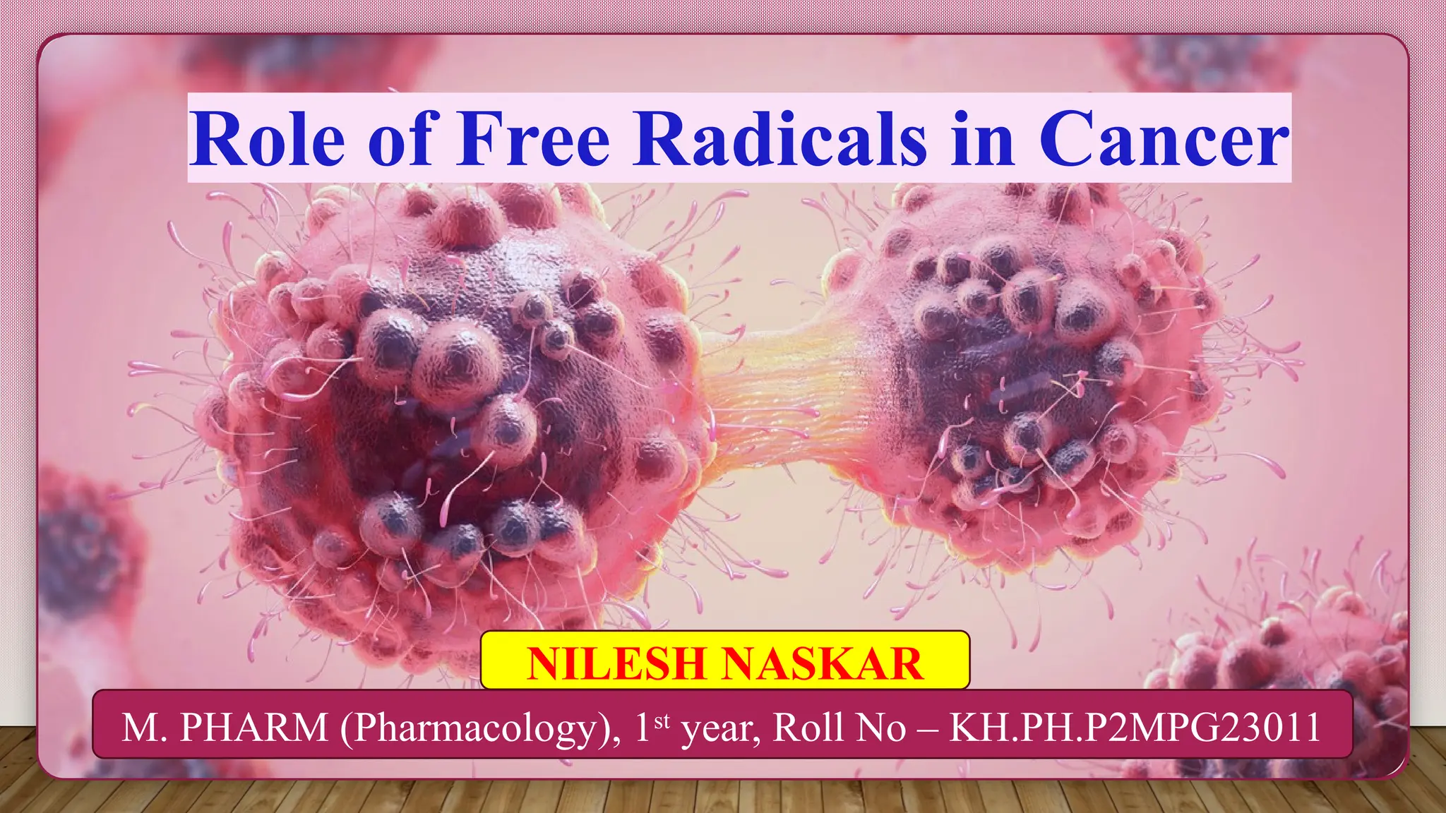 Role of free radicals in cancer/ Role of free radicals in etiopathology ...