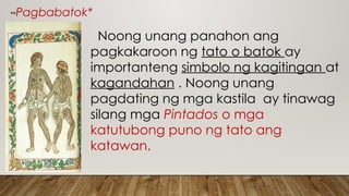 AP-Module 5-Pagbabatok, Kaugalian sa Paglilibing, Paggawa ng Bangka.pptx