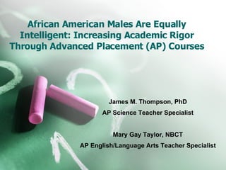African American Males Are Equally Intelligent: Increasing Academic ...