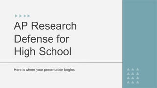 ap-research-defense-for-high-school.pptx