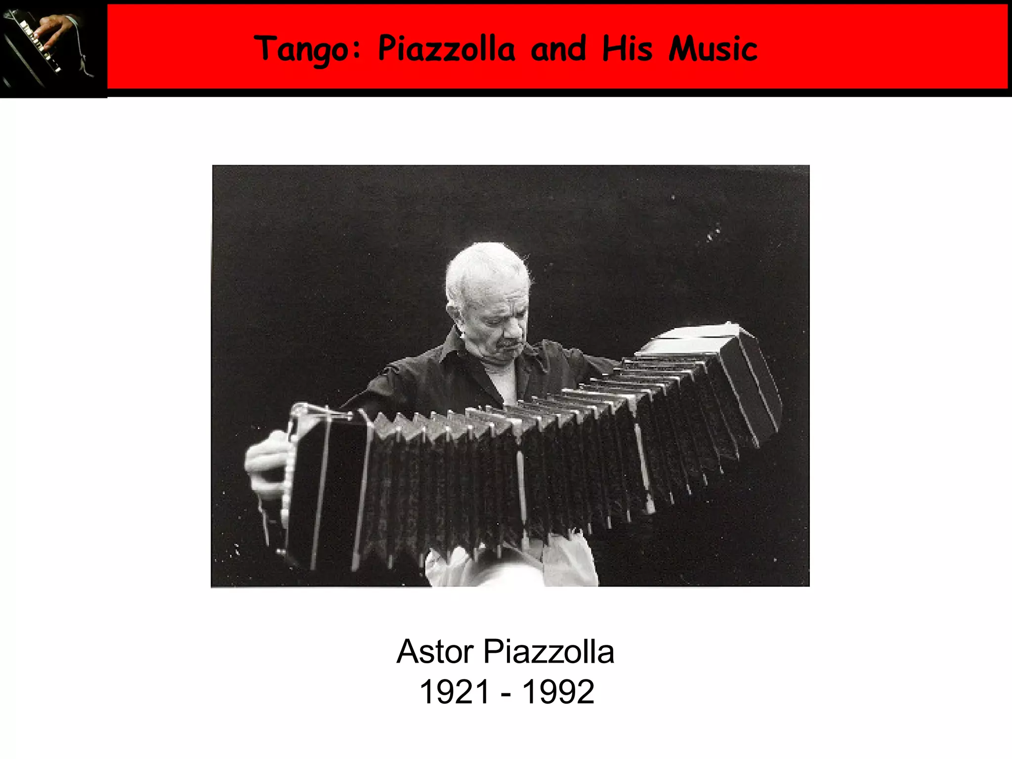 Astor Piazzolla Overview | PPT | Music | Entertainment
