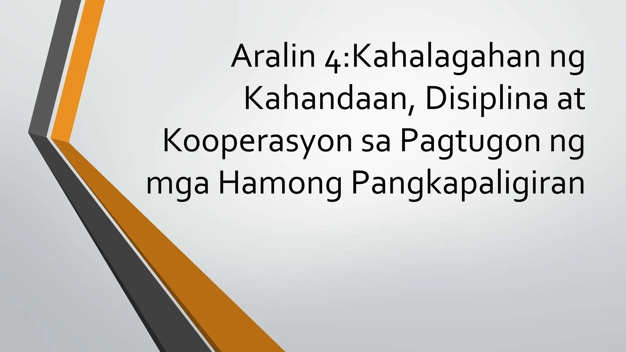 Kahalagahan ng kahandaan, disiplina at kooperasyon | PPTX
