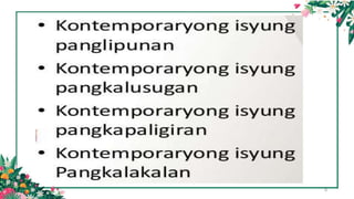 Ap 10 june6 kontemporaryong isyu | PPTX