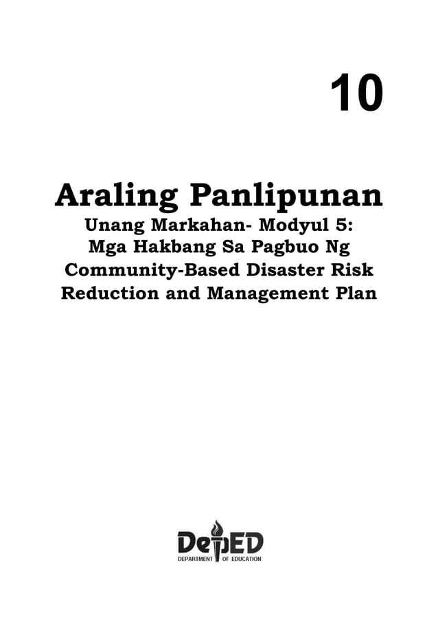ap10_q1_mod5_mga hakbang sa pagbuo ng community-based disaster risk reduction and management ...
