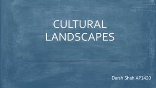 Cultural Landscape | PPTX