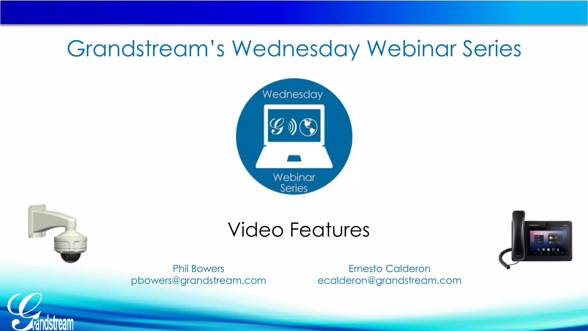Grandstream UCM Video Features | PPTX