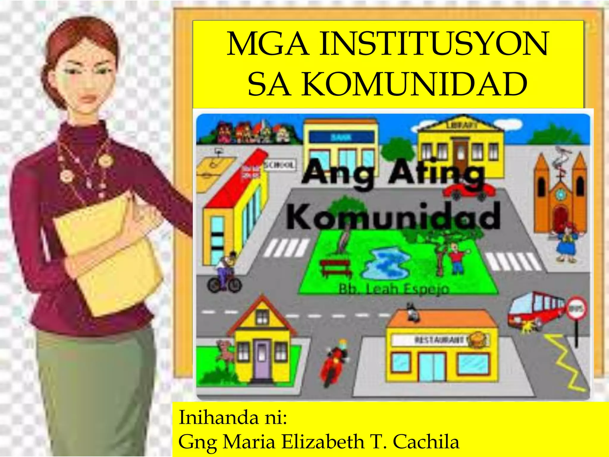 AP 2 WEEK 3 MGA INSTITUSYON SA KOMUNIDAD.pptx