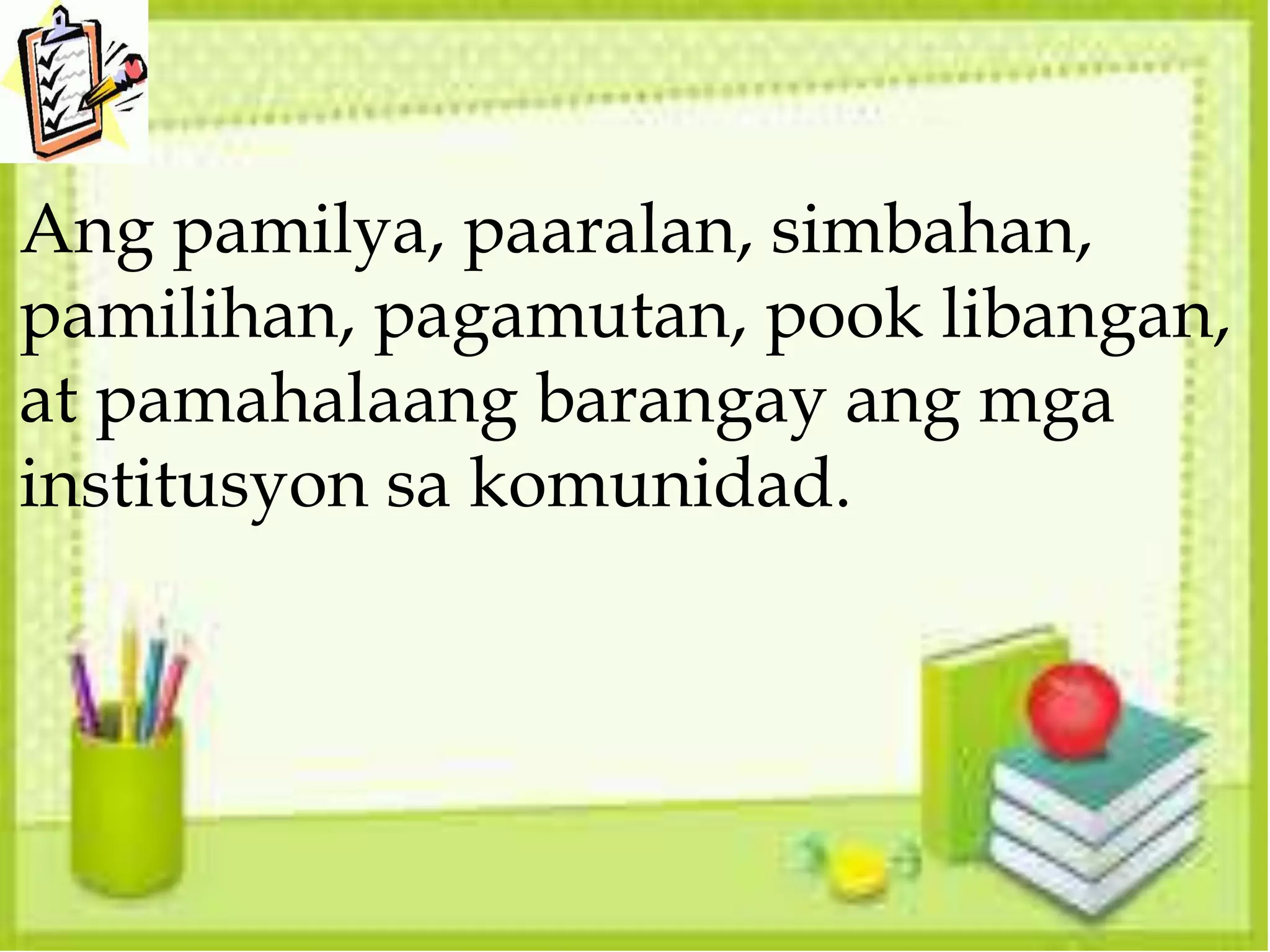 AP 2 WEEK 3 MGA INSTITUSYON SA KOMUNIDAD.pptx