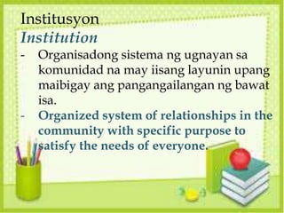 AP 2 WEEK 3 MGA INSTITUSYON SA KOMUNIDAD.pptx