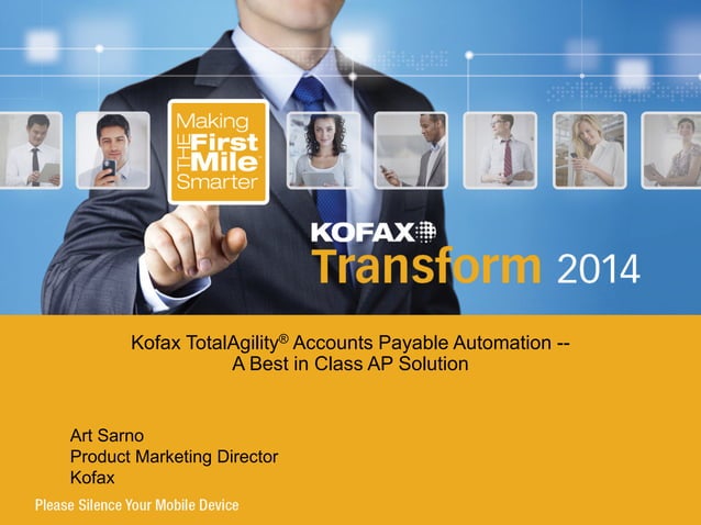 Transform 2014: Kofax TotalAgility™ Accounts Payable Automation – A ...