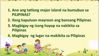 Araling Panlipunan 4 - PowerPoint Slides for Lesson 1 | PPTX