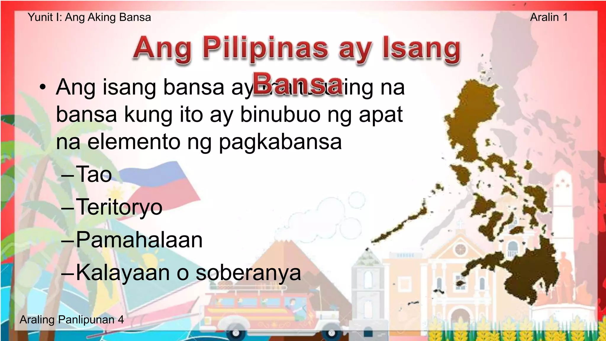 ap4-y1-aralin-1-ang-pilipinas-ay-isang-bansa-180816005935.pdf