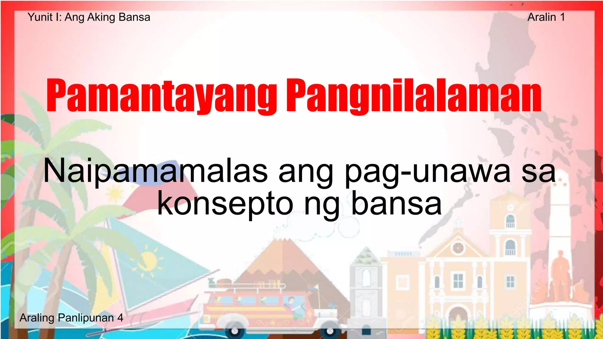 ap4-y1-aralin-1-ang-pilipinas-ay-isang-bansa-180816005935.pdf