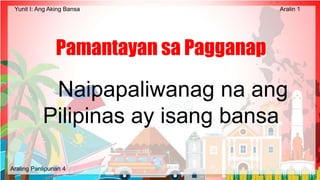 ap4-y1-aralin-1-ang-pilipinas-ay-isang-bansa-180816005935.pdf