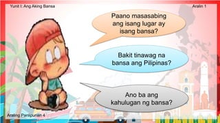 ap4-y1-aralin-1-ang-pilipinas-ay-isang-bansa-180816005935.pdf