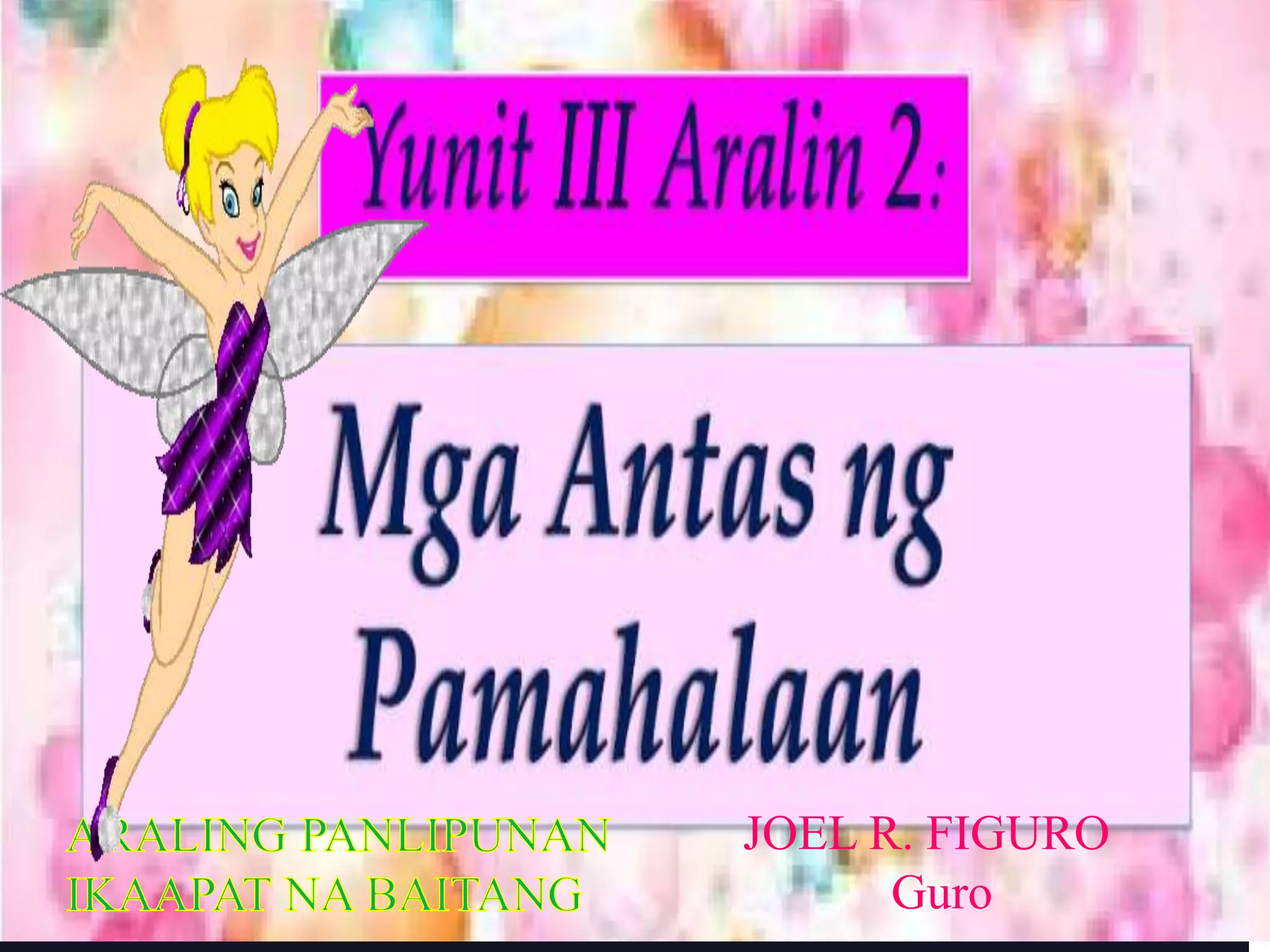 AP 4 PPT Q3 - Aralin 2 - Ang Mga Antas Ng Pamahalaan.pptx