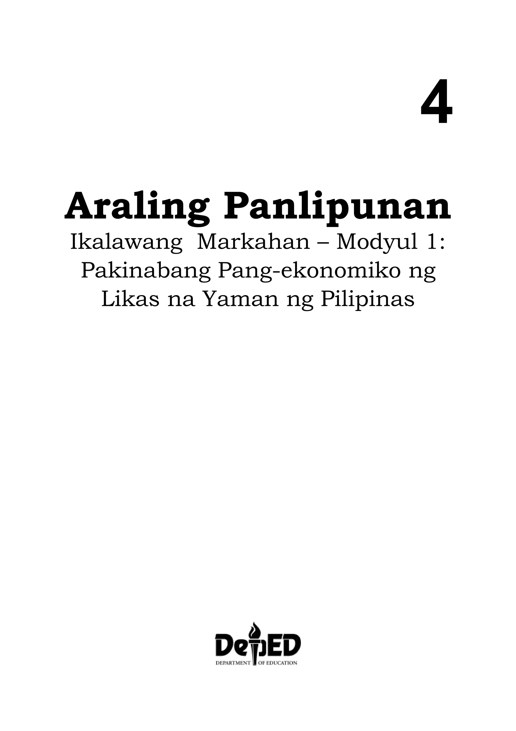 AP4_Q2_Mod1_ Pakinabang Pang-ekonomiko ng Likas na Yaman ng Pilipinas.pdf