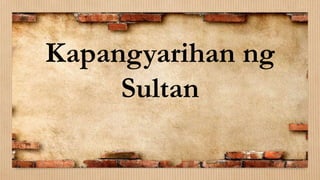AP 5- Ang Sultanato.pptx
