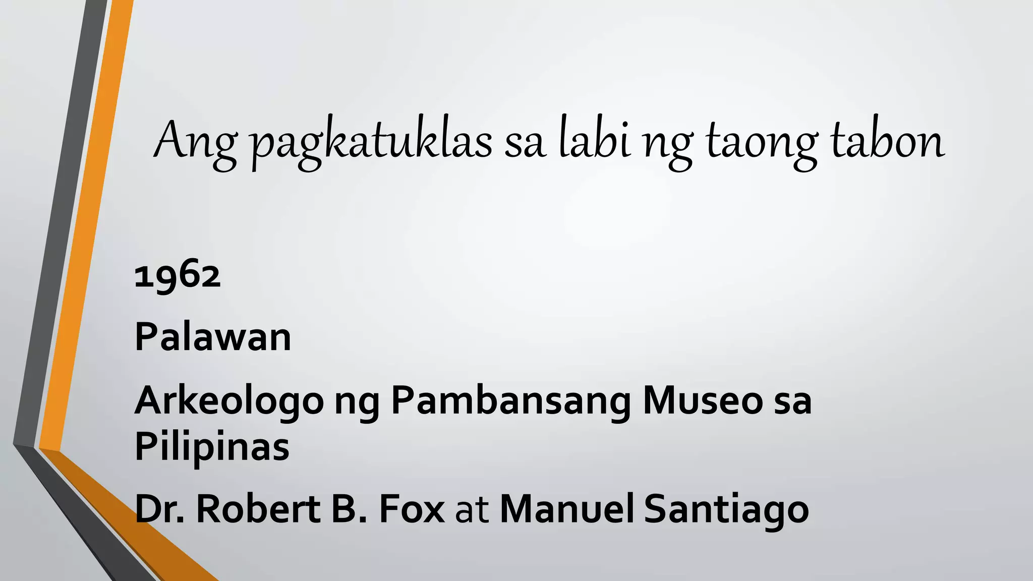 AP 5-Q1 WEEK 3 PINAGMULAN NG UNANG PANGKAT NG TAO SA PILIPINAS.pptx