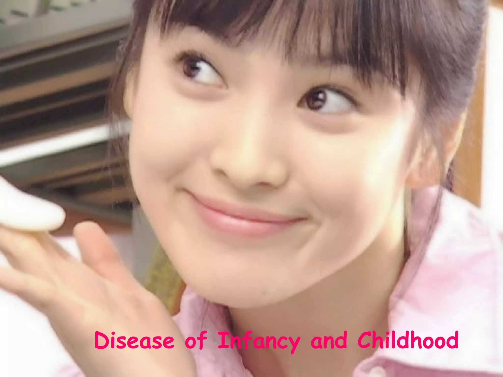 Ap 50 10-22 1 diseases of infancy and childhood | PPT